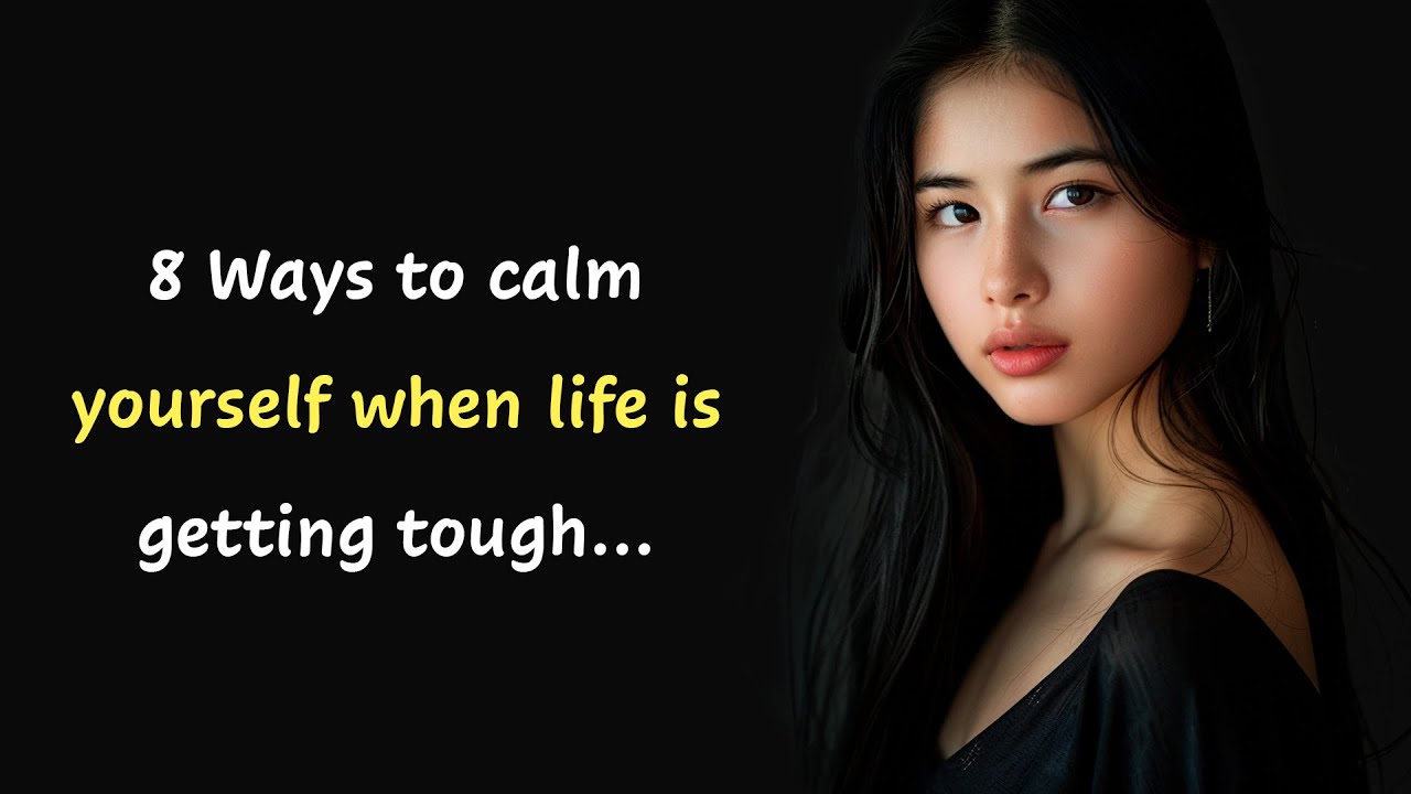 8 Ways to calm yourself when life is getting tough... Wise Thoughts ...