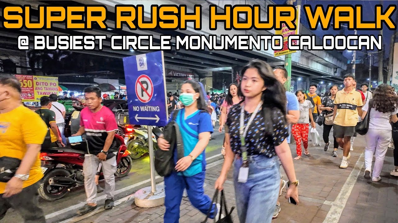 MONUMENTO CIRCLE CALOOCAN THE BUSIEST RUSH HOUR WALK TOUR - YouTube