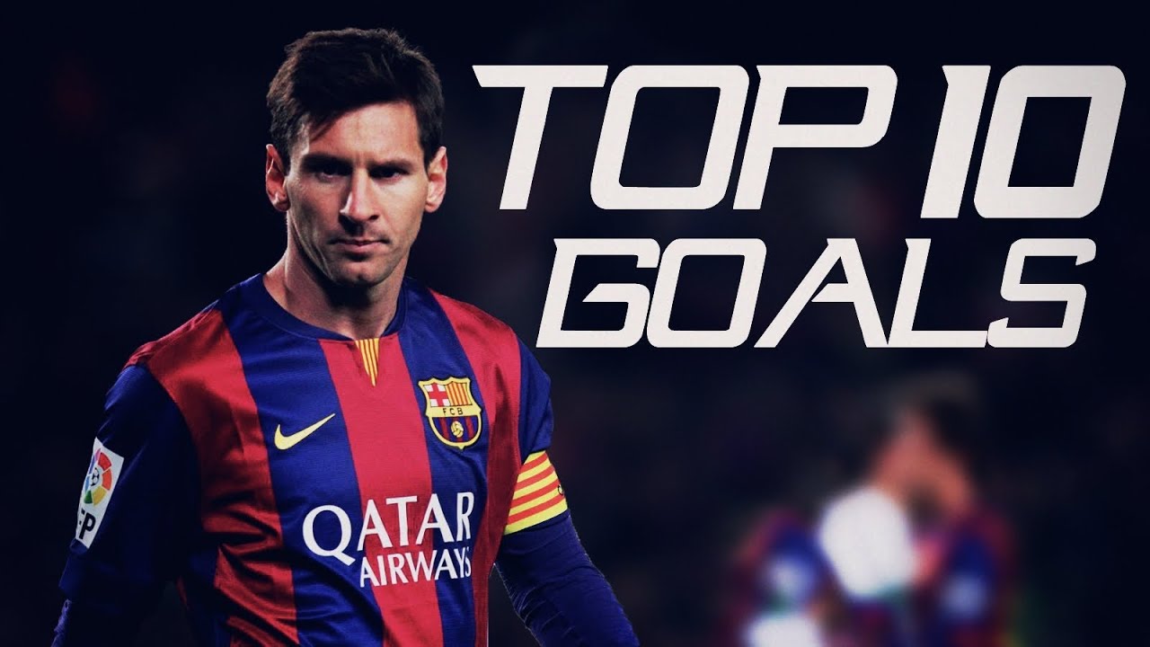 Lionel Messi Top 10 goals HD - YouTube