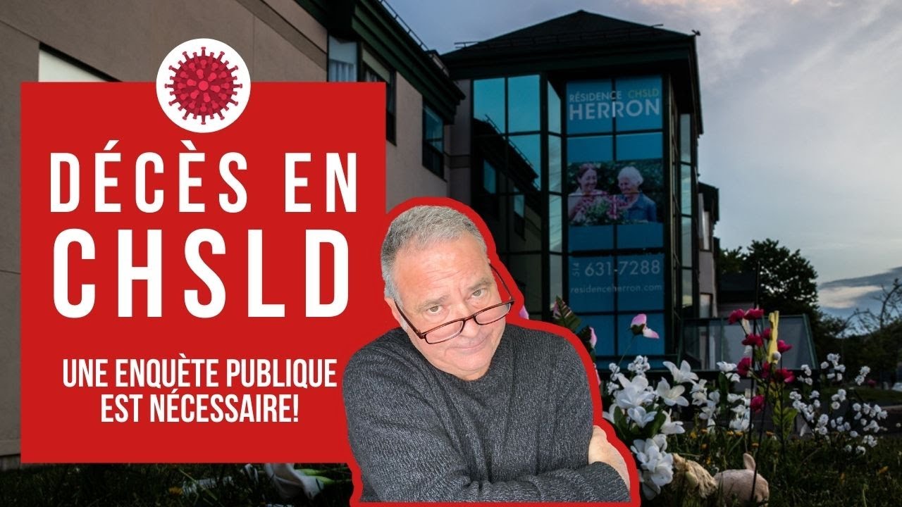 Décès en CHSLD et Pandémie... une enquête publique est nécessaire ...