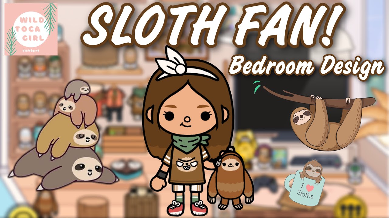 SLOTH FAN! 🦥🤎 BEDROOM DESIGN 🛏 TOCA BOCA 🌎 - YouTube