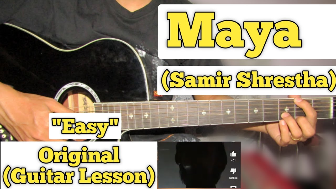 Maya - Samir Shrestha | Guitar Lesson | Easy Chords | (Ashutosh KC ...