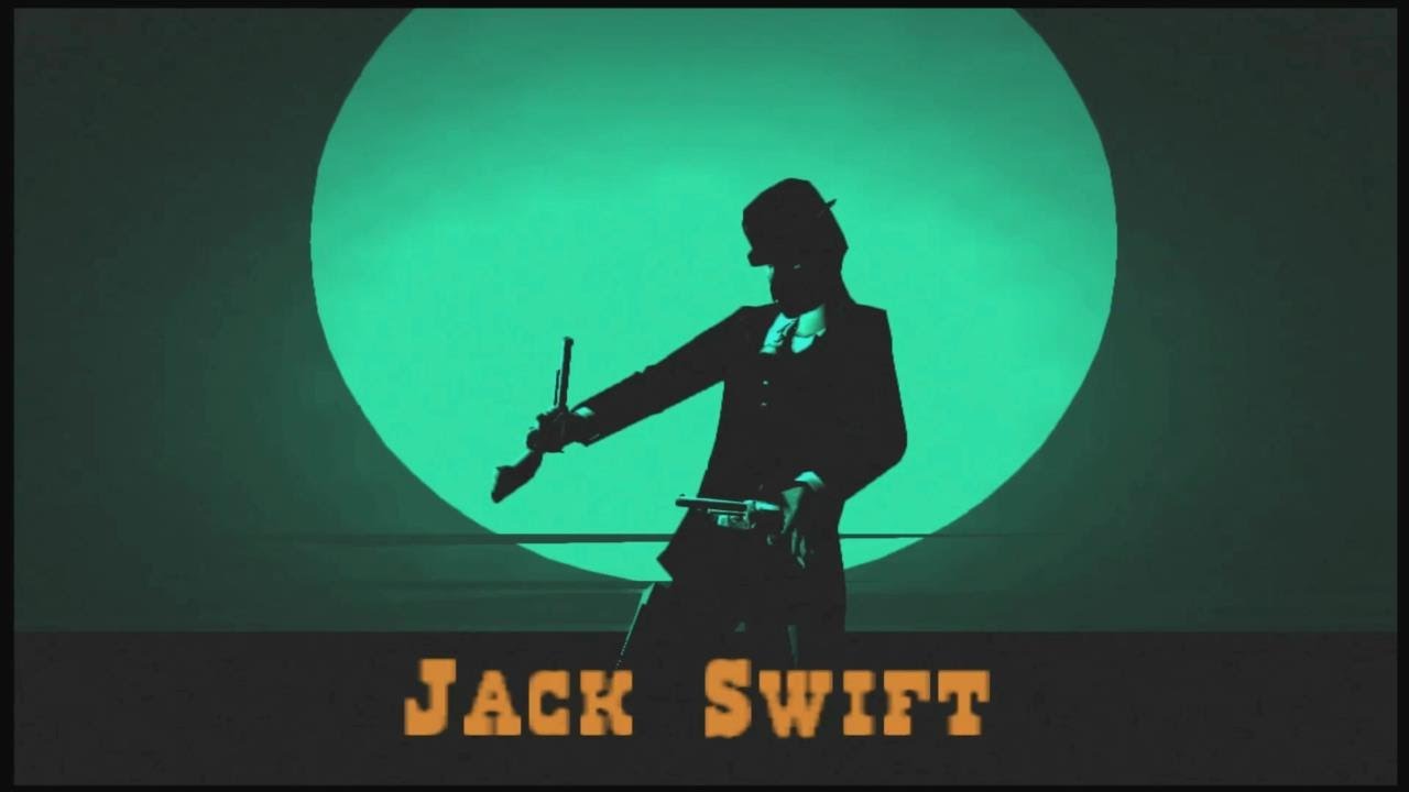 Jack Swift A Gentleman and Deadeye - YouTube
