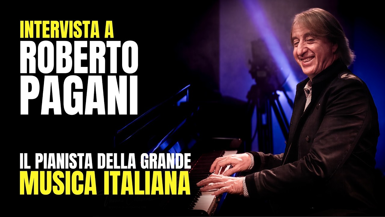 Intervista a Roberto Pagani, il pianista della grande musica italiana ...