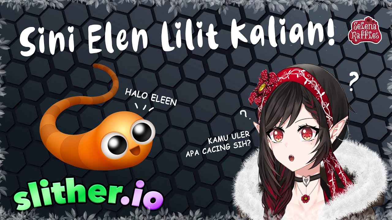 [GAMING TIME] SLITHER.IO - YUK MAIN ULAR-ULARAN! - YouTube