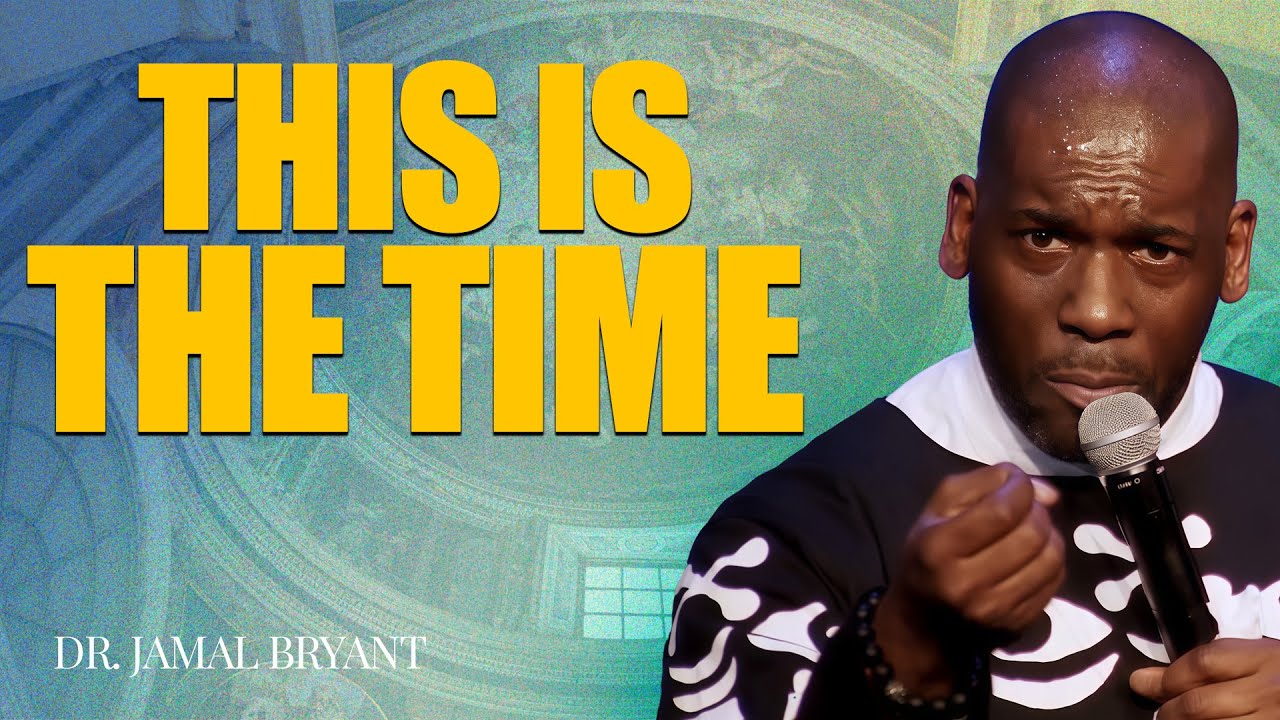 Dr. Jamal Bryant ️ This Is The Time – Delay Is No Longer An Option - YouTube