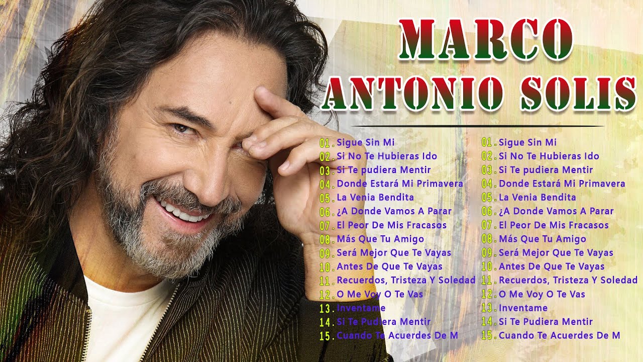 MARCO ANTONIO SOLIS Sus Mejores Éxitos - Las 20 Grandes Canciones De ...