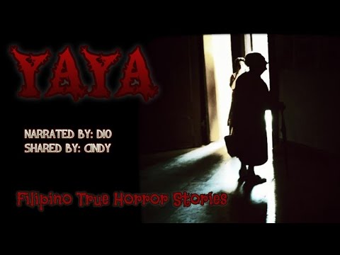Yaya - Filipino True Horror Stories | Creepy Peanut Ph - YouTube