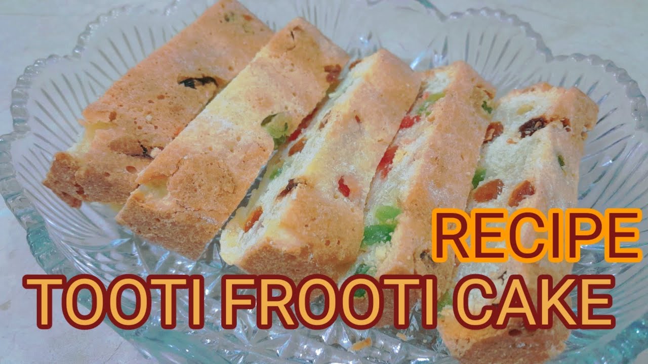 TOOTI FROOTI CAKE BAKING RECIPE - YouTube
