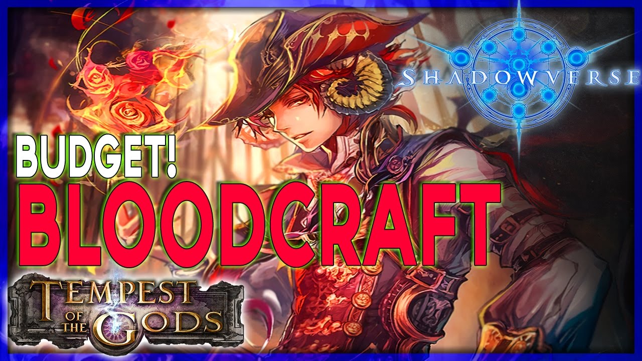 SHADOWVERSE 🌙 TOPDECK TO VICTORIES | BUDGET AGGRO BLOODCRAFT DECK TECH ...