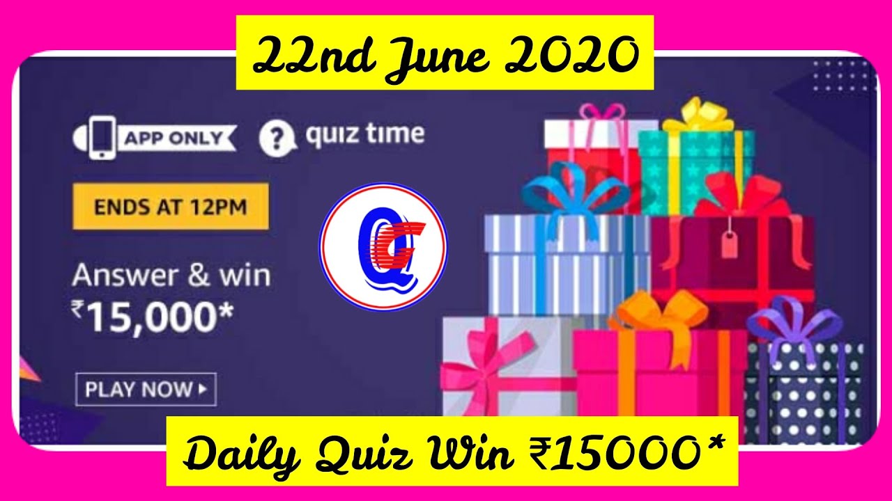 Amazon Quiz Contest Today | Prize Win Rs 15000 Amazon Pay | 22nd June ...