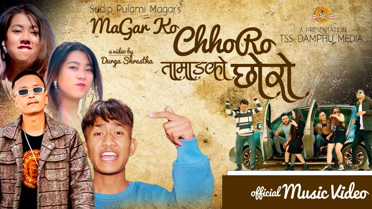 MAGAR KO CHHORO TAMANG KO CHHORO I Latest Rap Song 2022 I By SUDIP ...