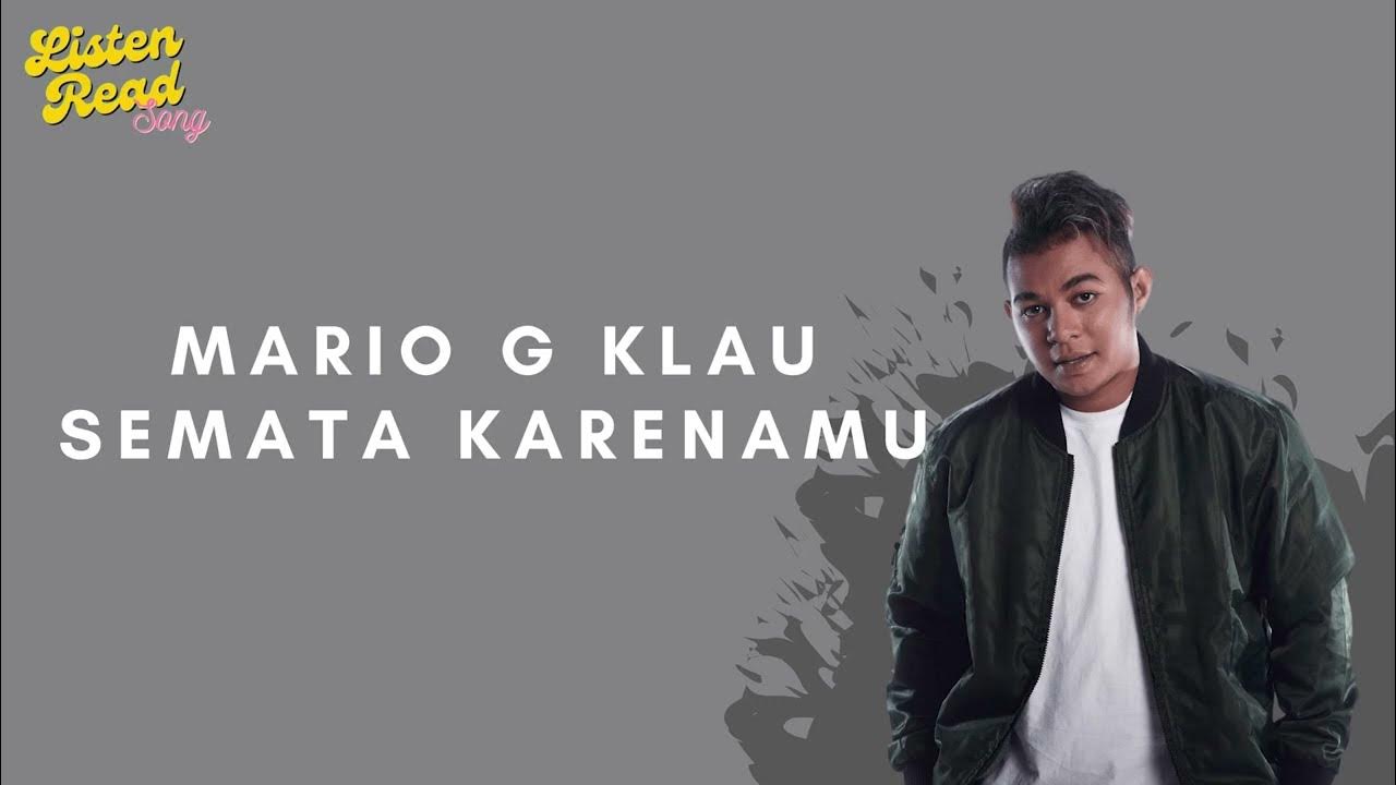 Semata Karenamu - Mario G Klau (Lirik Video) | Dari rasa cemburu dari rasa curiga - YouTube