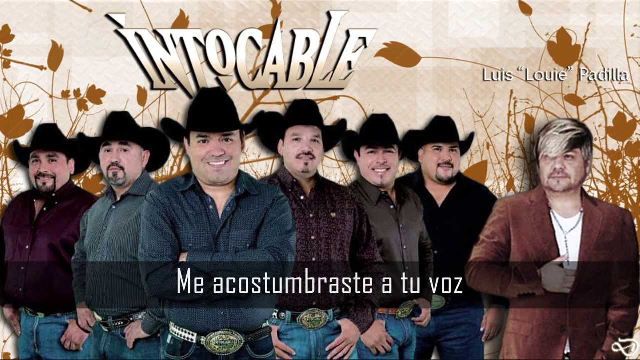 Intocable con Luis ''Louie'' Padilla - Me Faltas Tú - YouTube