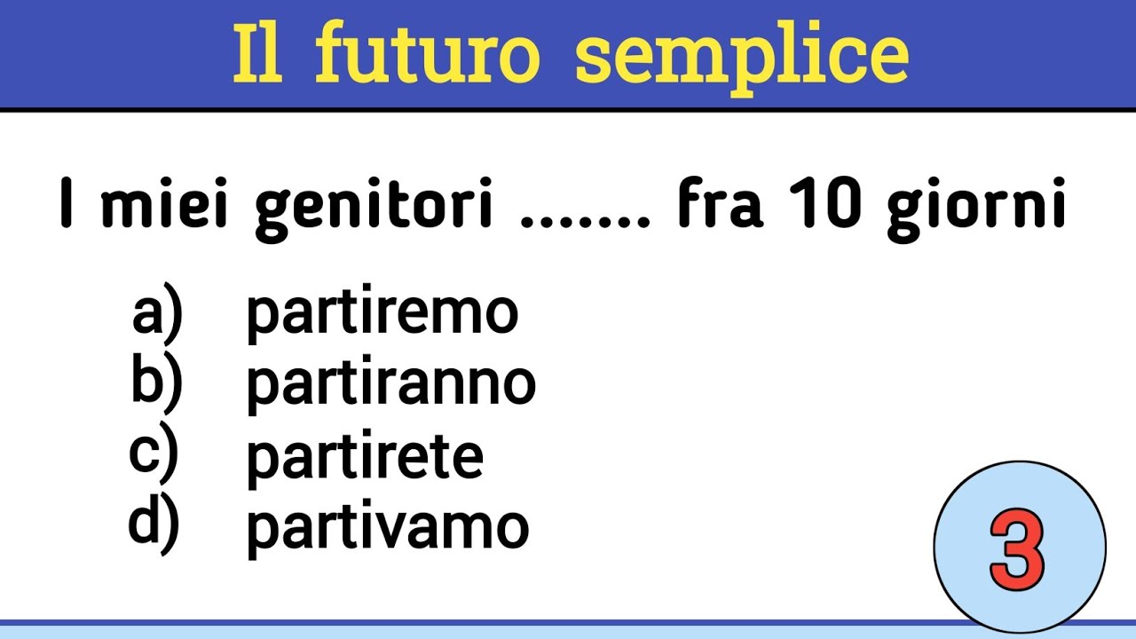 Italian quiz #308/Italiano per stranieri/level A2/il futuro semplice ...