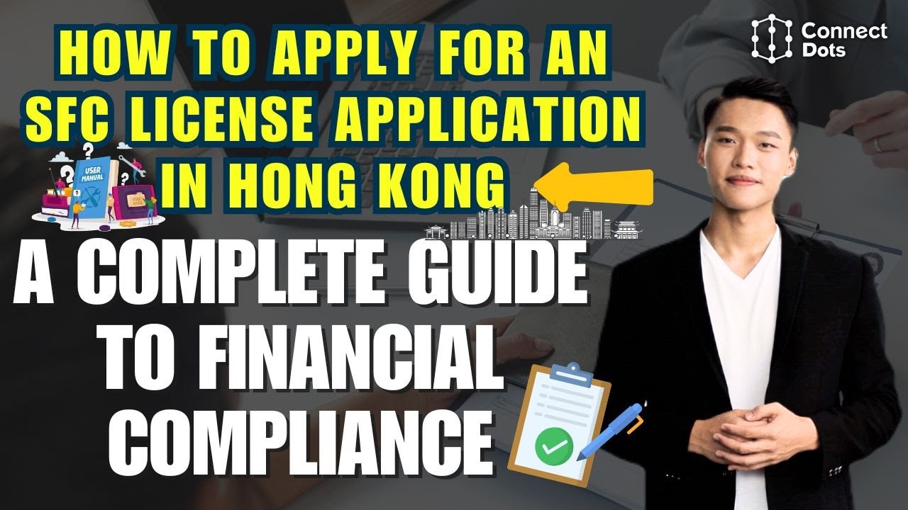 How to Apply for an SFC License Application in Hong Kong: A Complete ...