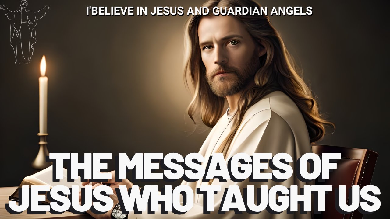 The Messages of Jesus - Relevant Teachings the World Needs Today. - YouTube