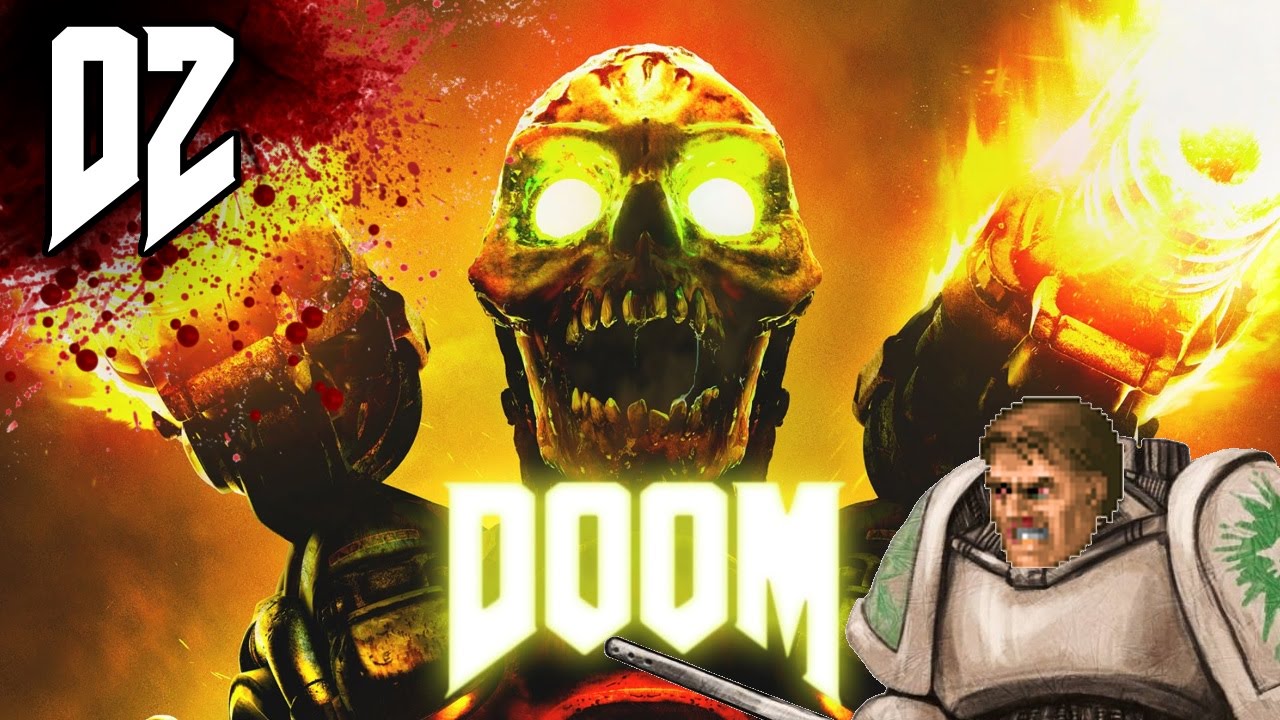 DOOM 2016 PC - Upgrades - #02 Let's Play DOOM 2016 Gameplay - YouTube