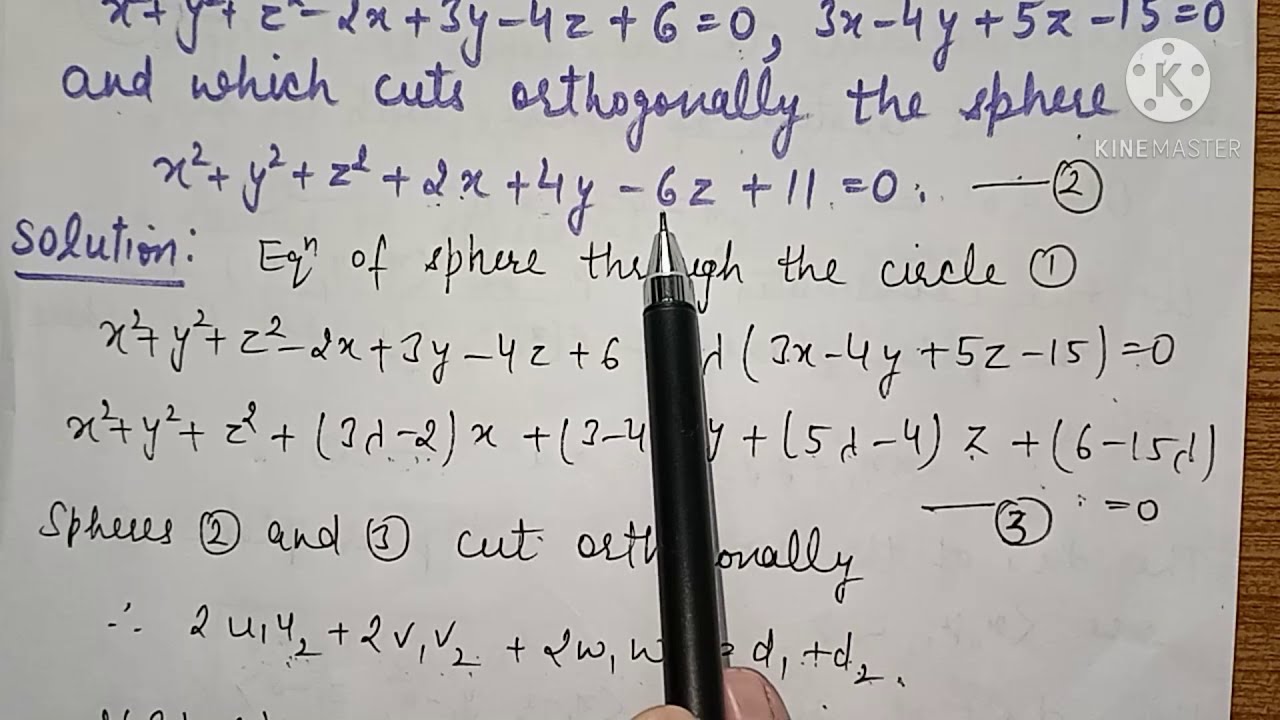 Lecture 9 - Solutions of Solid Geometry # Sphere # Exercise 6.8 # Orthogonal spheres # B.A./B.Sc ...