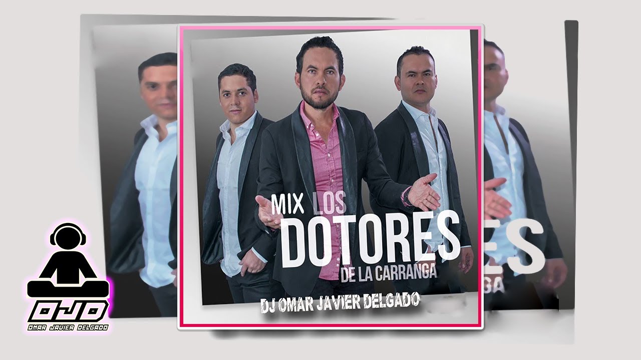 MIX LOS DOTORES DE LA CARRANGA 2021 - YouTube