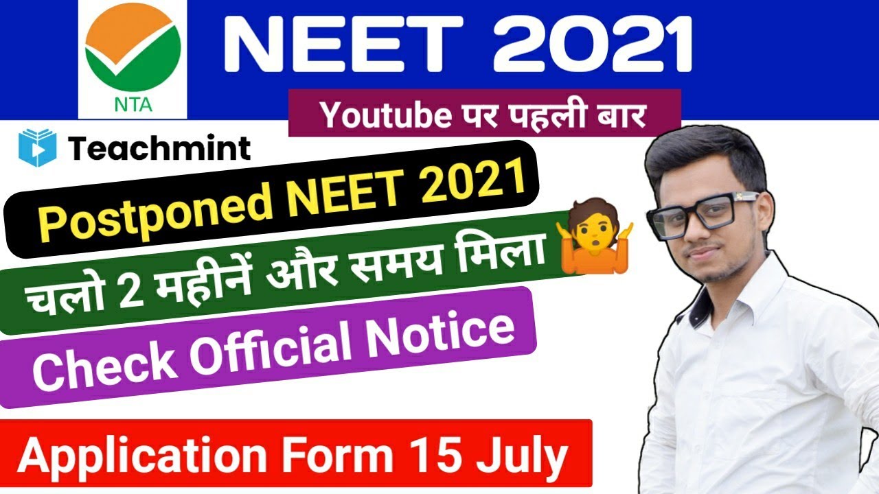 Postponed NEET 2021🔥:NEET 2021 Latest News Today | Neet 2021 Latest ...