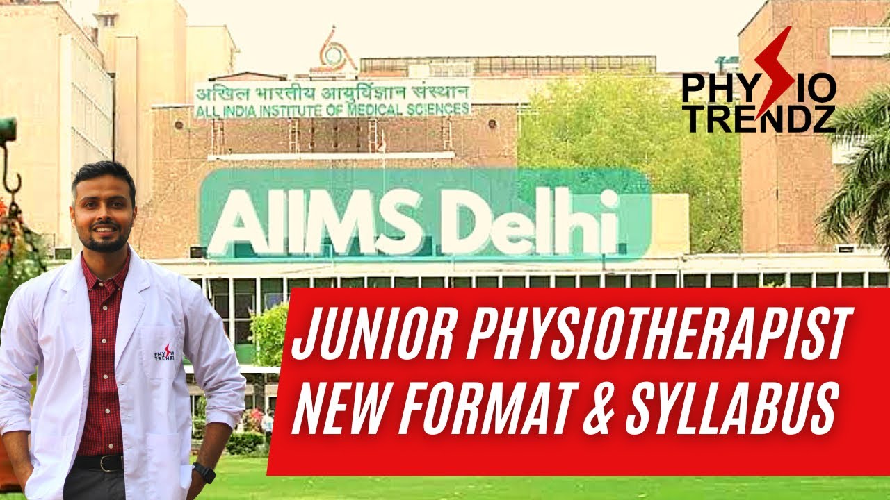 AIIMS Physiotherapist Exam Syllabus Changes 2023 YouTube aiims-physiotherapist-exam-syllabus-changes-2023-youtube