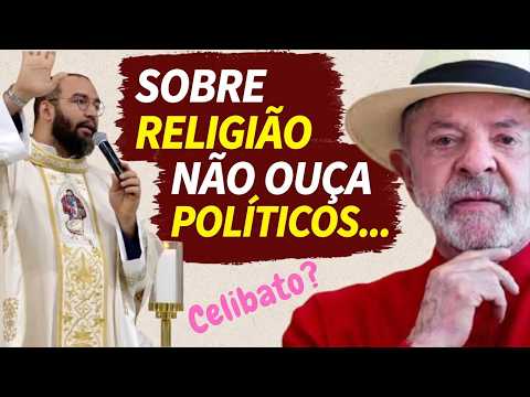 LULA QUESTIONA IGREJA E LEVA RESPOSTA DO PADRE GABRIEL VILA VERDE