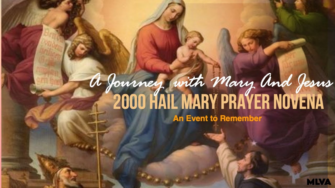 2000 HAIL MARY PRAYER NOVENA 8/3/24 - YouTube