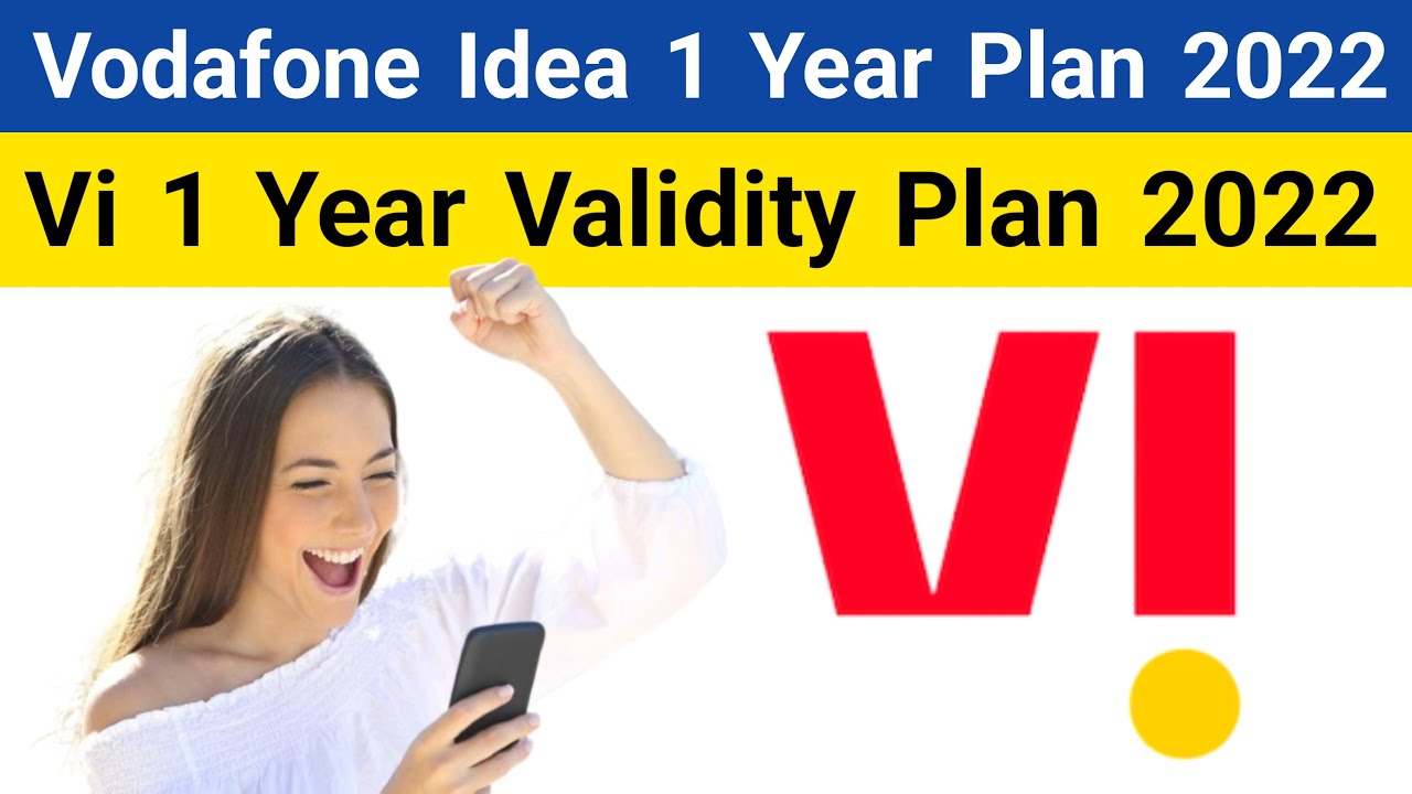 Vodafone Idea 1 Year Plan 2022 | Vi 1 Year Validity Plan 2022 | Vi 2GB ...
