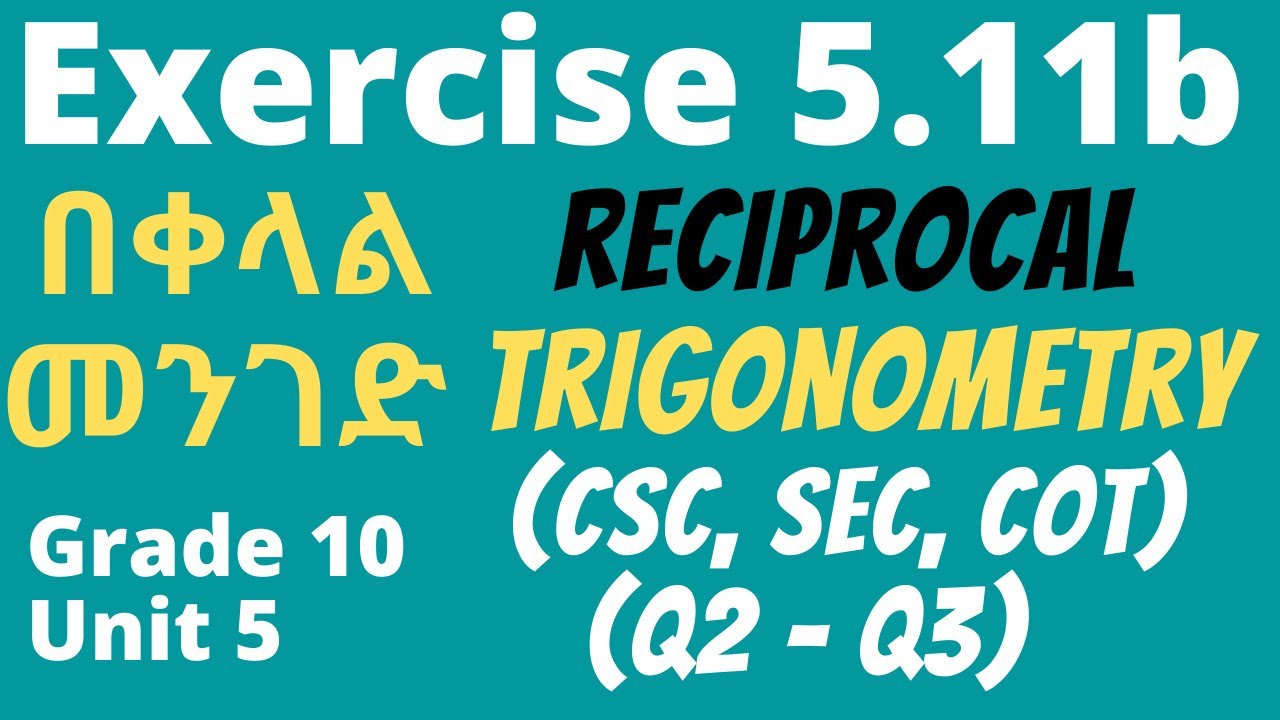 Exercise 5 11 Part 2 COSECANT SECANT COTANGENT Reciprocal