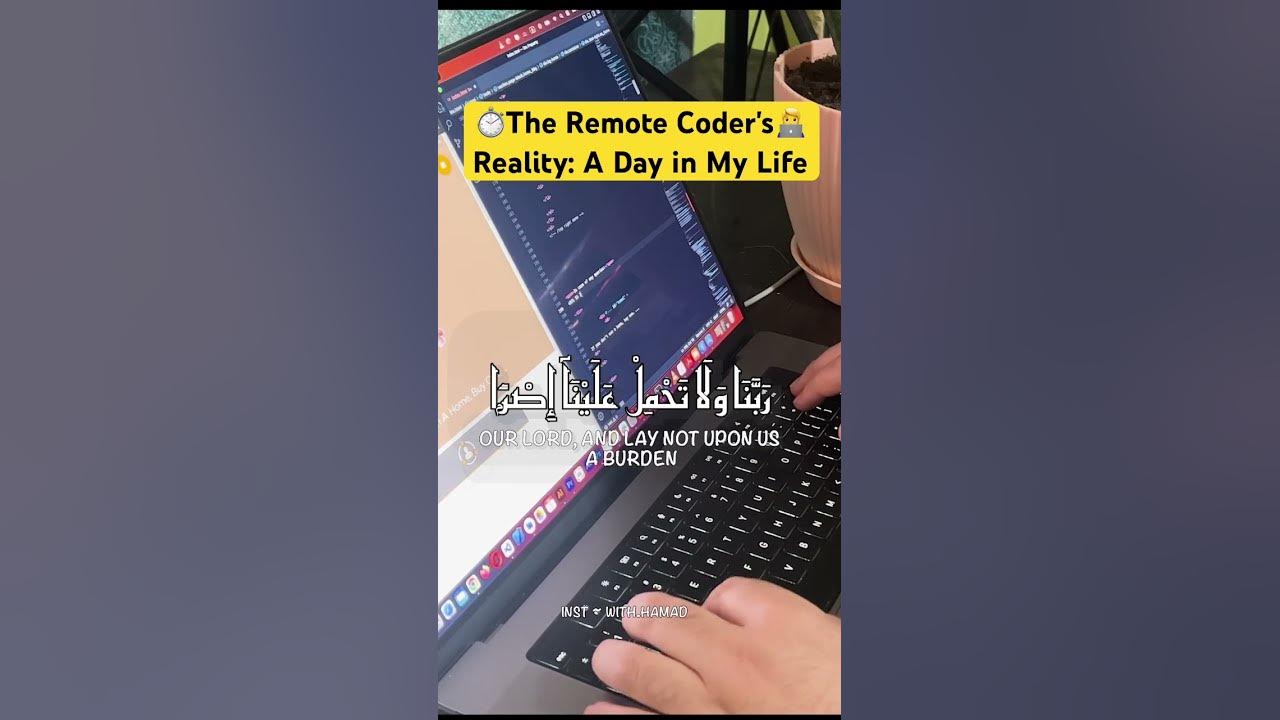 ⏱️the Remote Coders🧑💻 Reality A Day In My Life🥰allah Softwaredeveloper Shorts Remotejobs