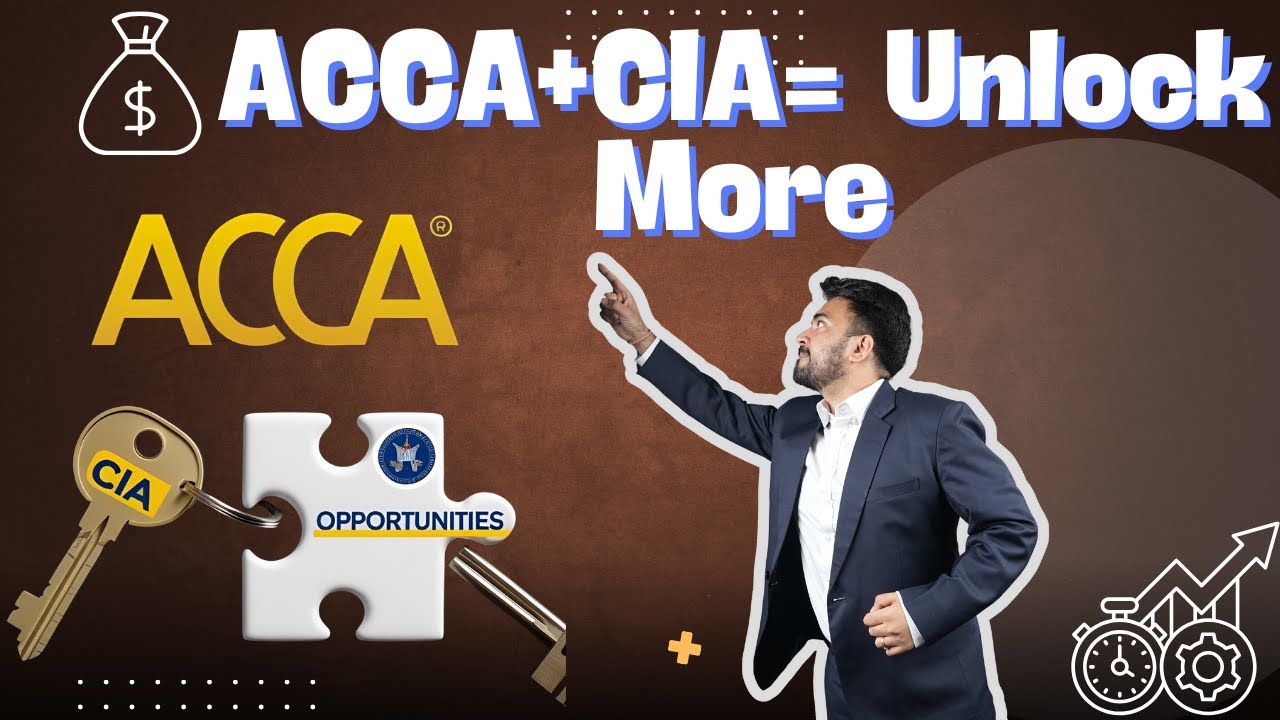 ACCA + CIA: Unlock More | Should you do CIA after ACCA? - YouTube