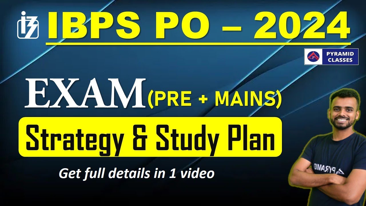 IBPS PO Exam Strategy & Study Plan | IBPS PO Exam 2024 | Pyramid Classes - YouTube