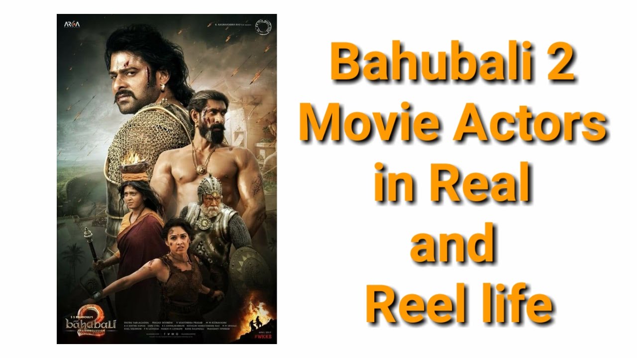 Bahubali 2 Movie Actors in Real and Reel life - YouTube
