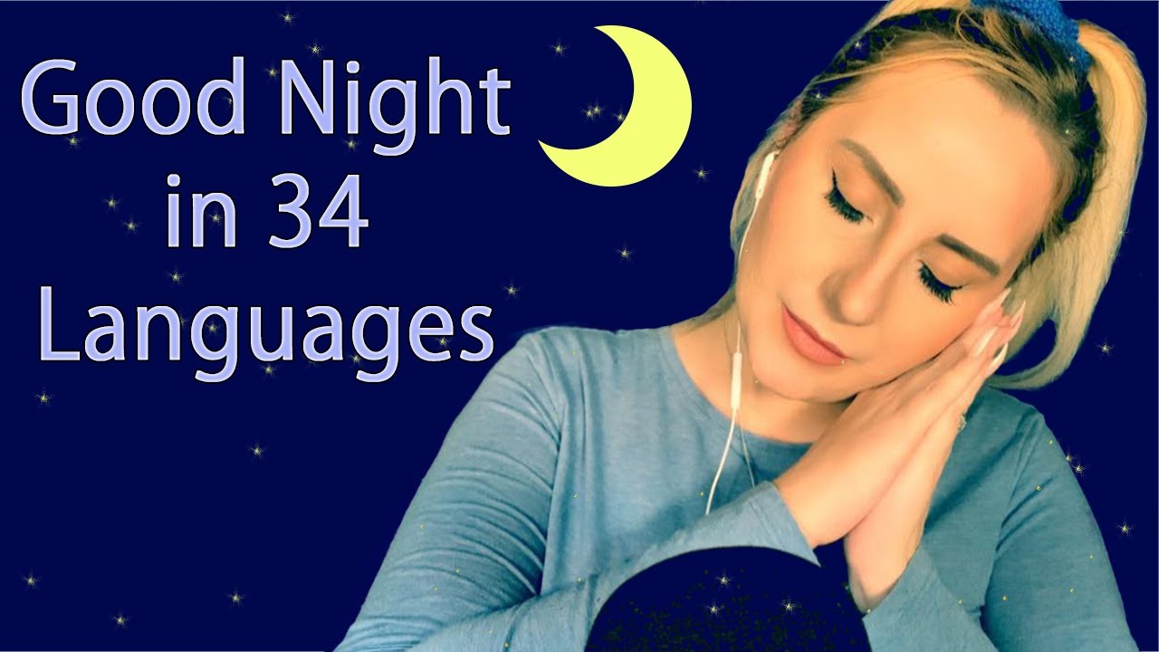 ASMR How To Say Good Night In 34 Languages 🌙 - YouTube