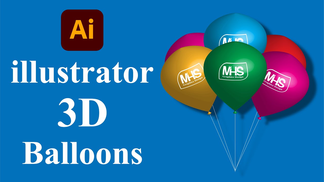 How to create 3D Balloon in Adobe Illustrator - YouTube