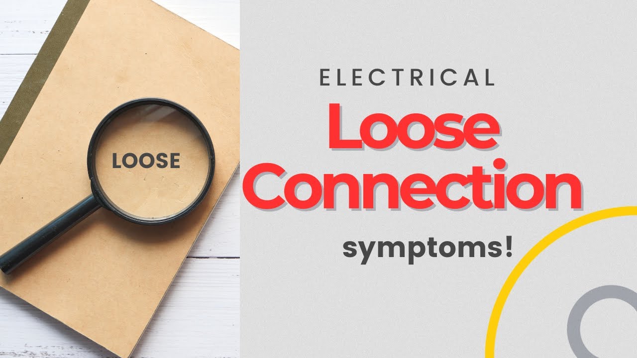 Electrical Loose Connections Symptoms: Don't Get Zapped! - YouTube