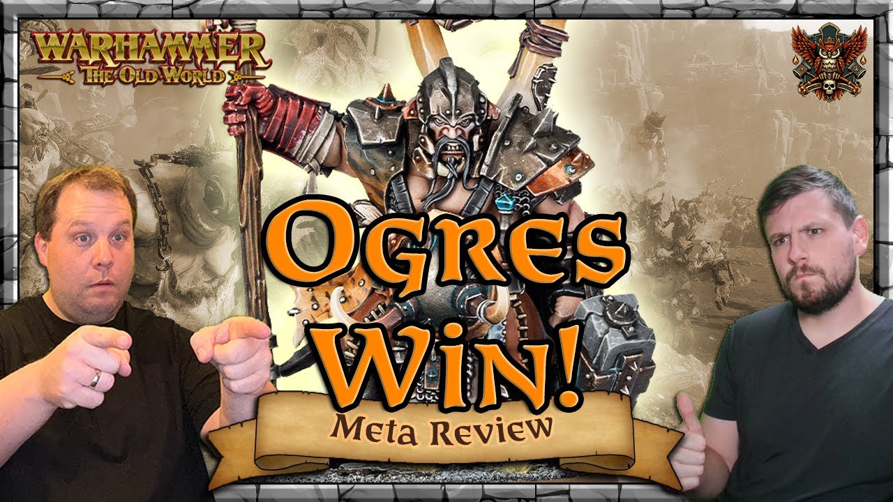 Ogres WIN! - Killer List & Matched Play Guide | August RTT | Warhammer ...