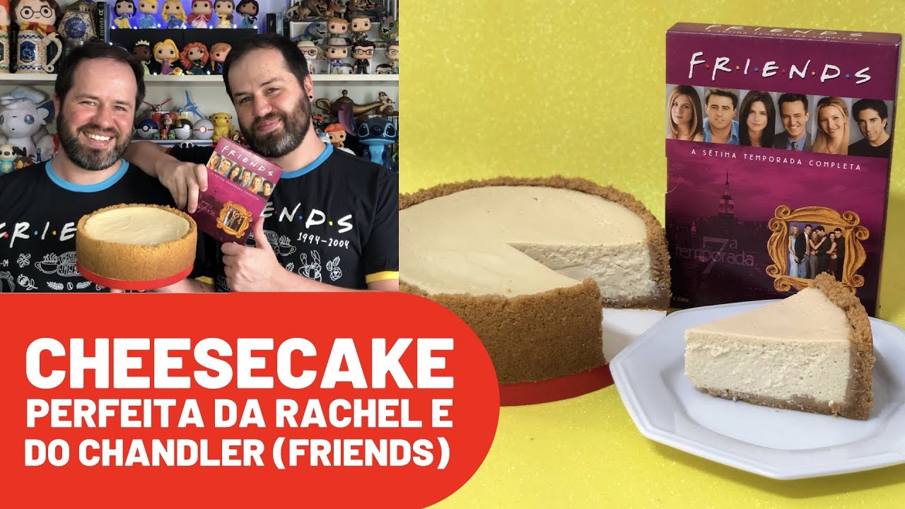 #365 Cheesecake Perfeita da Rachel e do Chandler (Friends) - NEW YORK ...