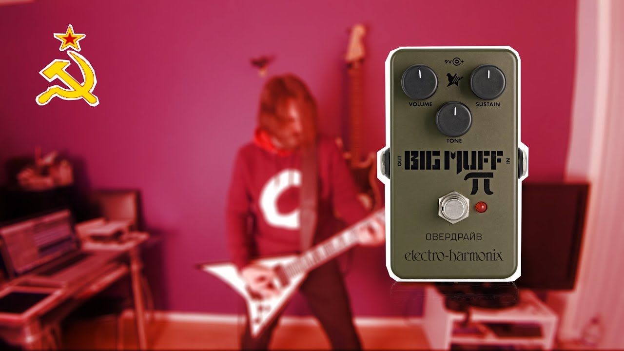EHX Russian Big Muff Reissue | An Old Comrade Reborn! - YouTube