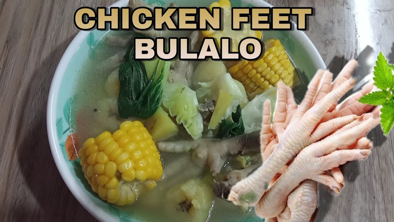 HOW TO COOK CHICKEN FEET BULALO.. - YouTube
