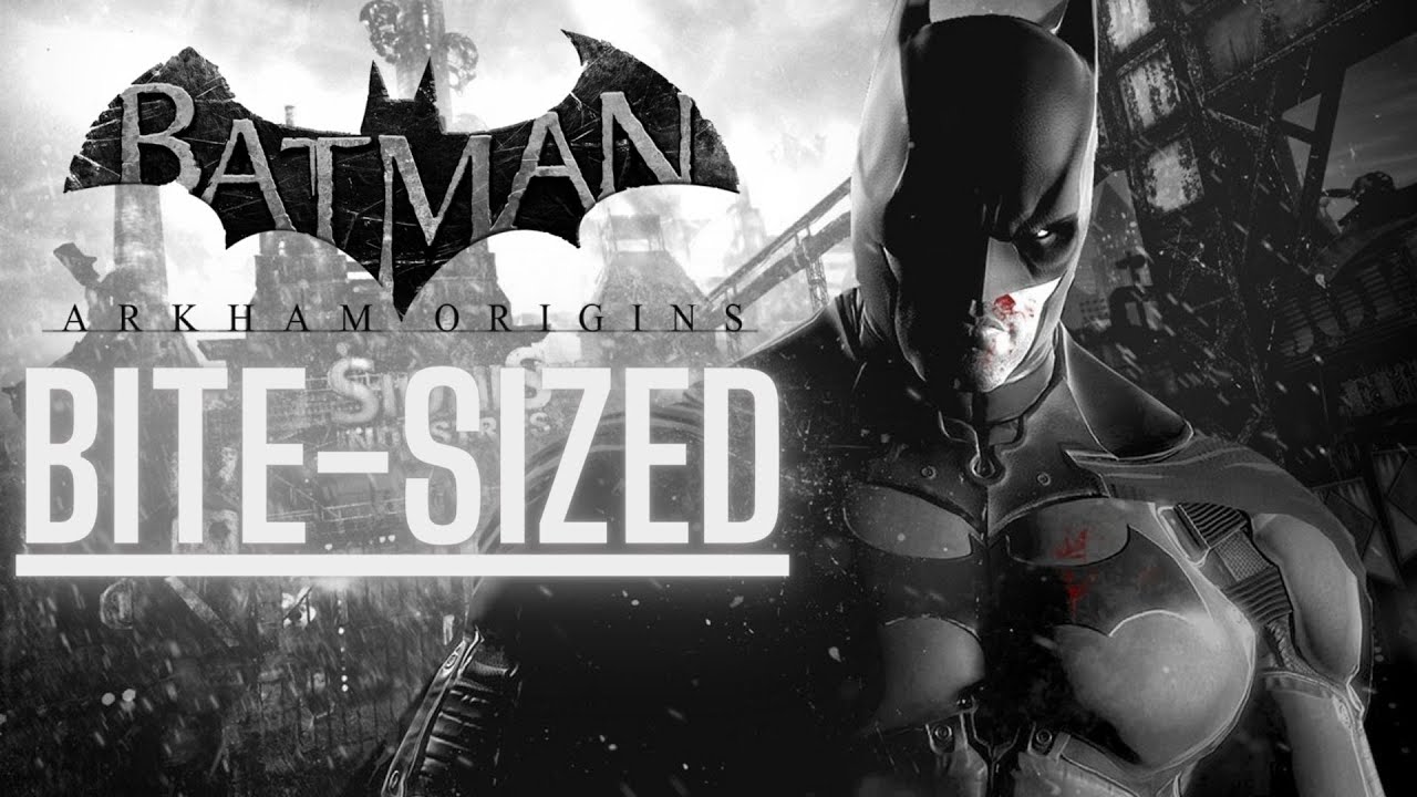 Batman: Arkham Origins BITE-SIZED - YouTube