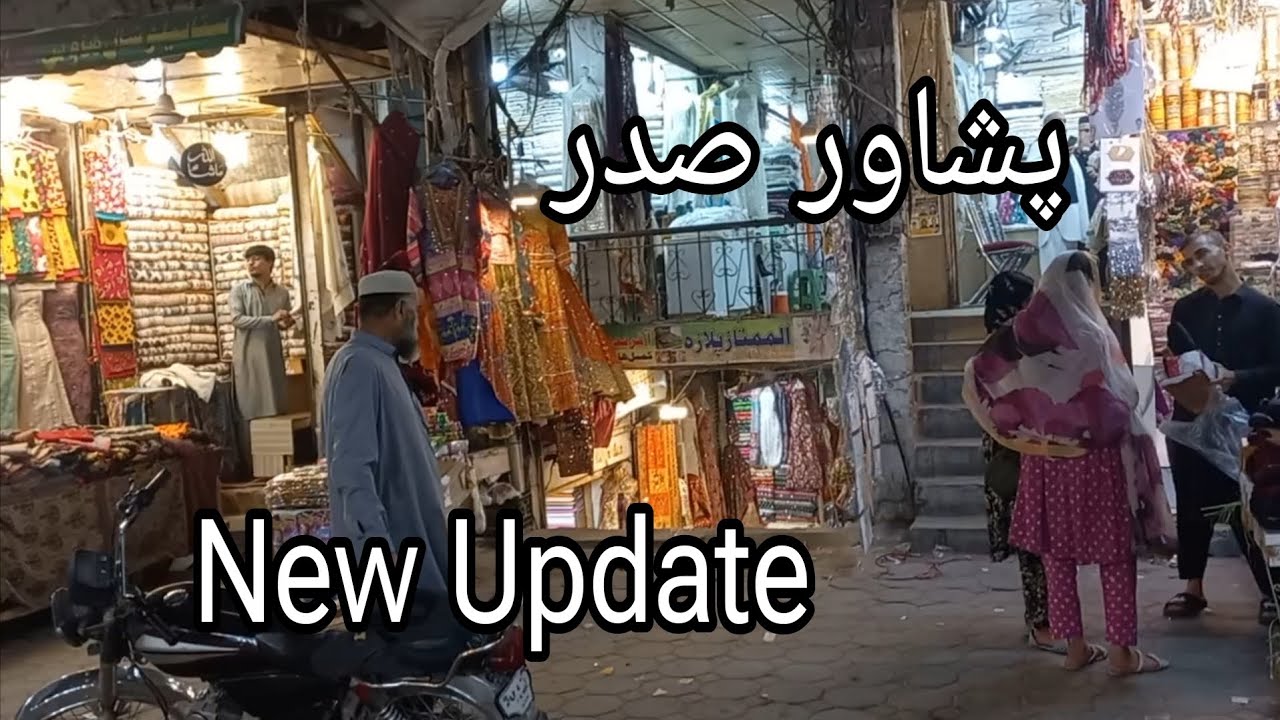 Peshawar vlog | Sadar bazar peshawar | New Update - YouTube