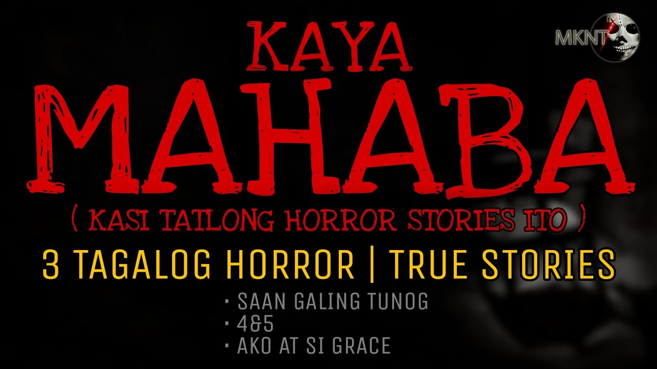 KAYA MAHABA (Tatlong Kwento Kasi) | Tagalog Horror | True Stories - YouTube