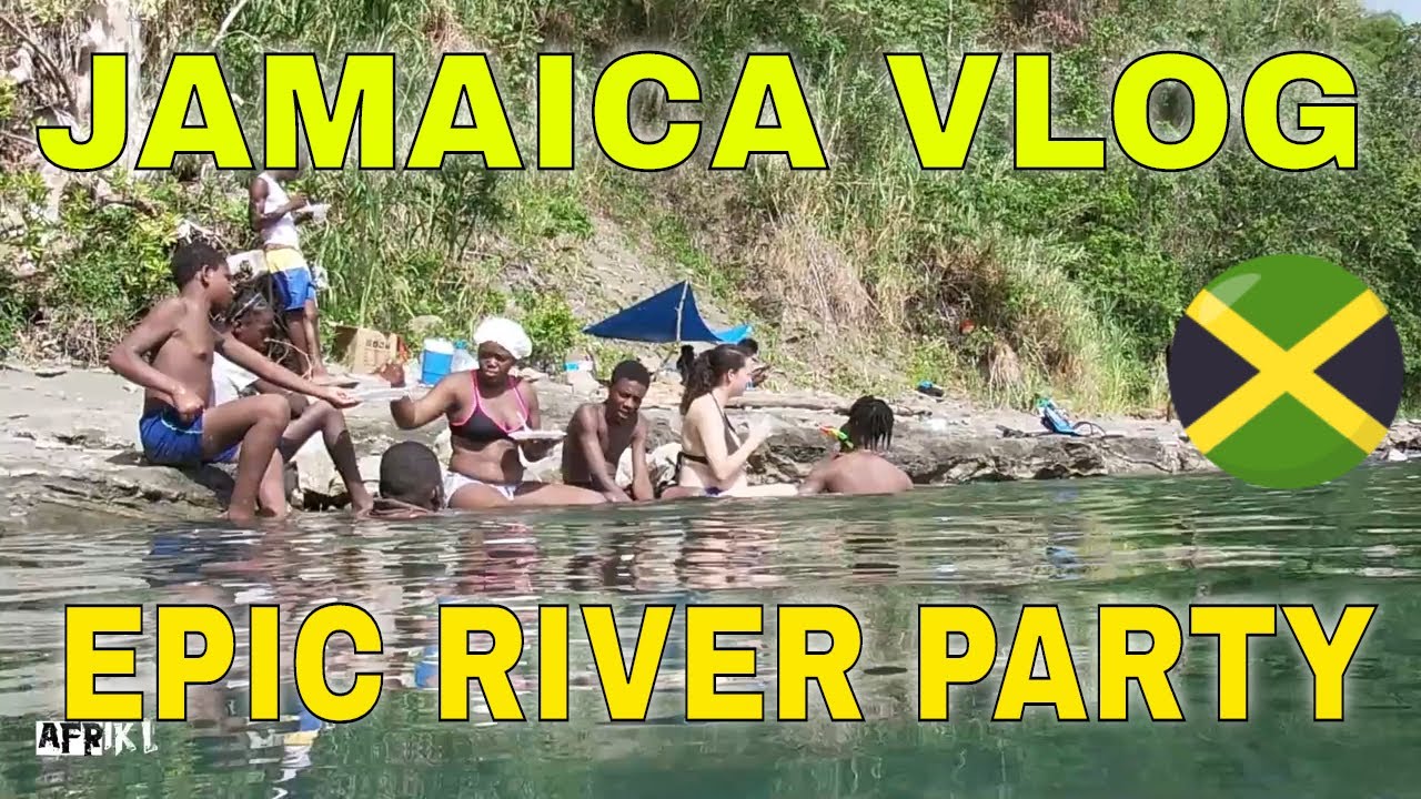 EPIC RIVER PARTY COOKOUT @Rio Grande | JAMAICA VLOG - YouTube