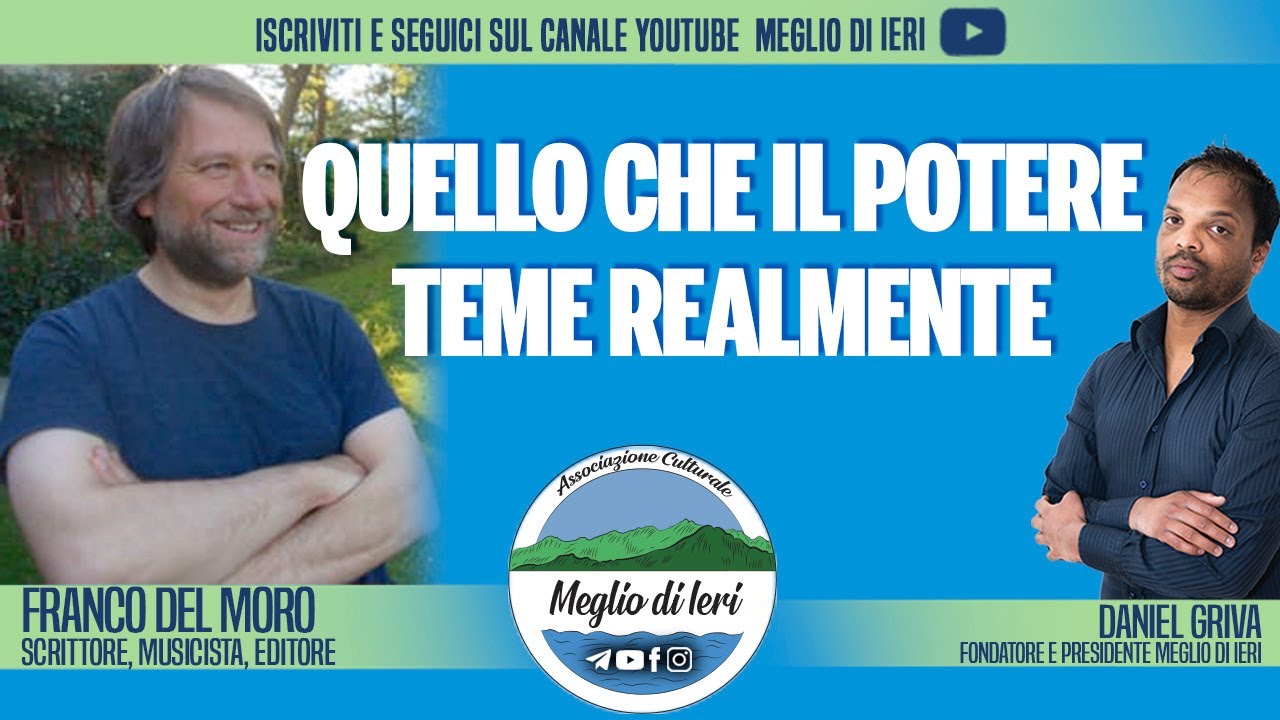 Quello che il potere teme realmente - FRANCO DEL MORO - Scrittore ...
