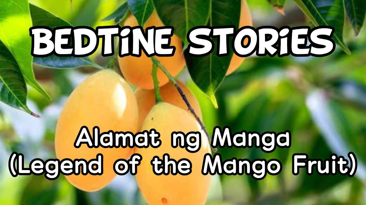 The Legend of Mango Fruit (Ang Alamat ng Manga), with English Subtitles ...