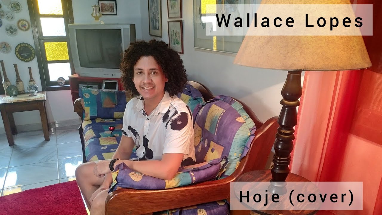 Wallace Lopes - Hoje cover Ludmilla - YouTube