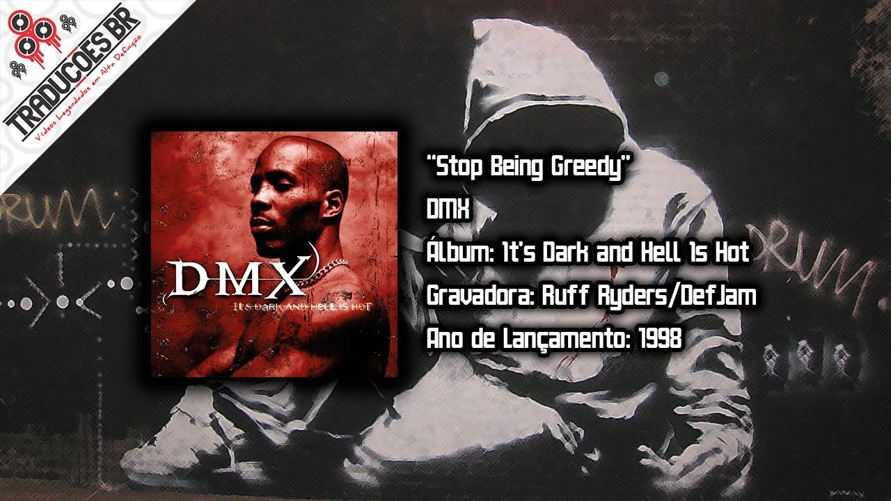 DMX - Stop Being Greedy [Legendado] [HD] - YouTube