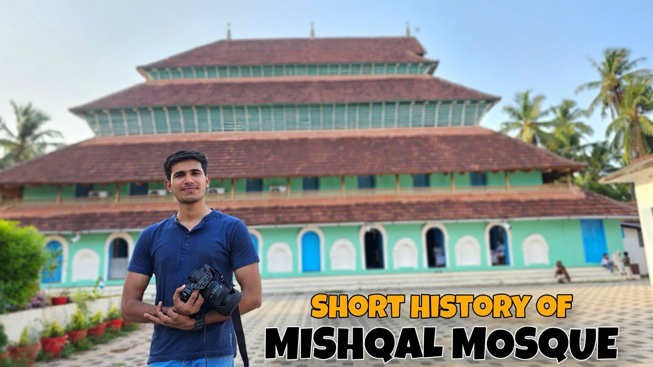 700 years old mosque and history | Mishkal mosque | kozhikode - YouTube